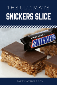 The BEST Snickers Slice (No-Bake) - Bake Play Smile