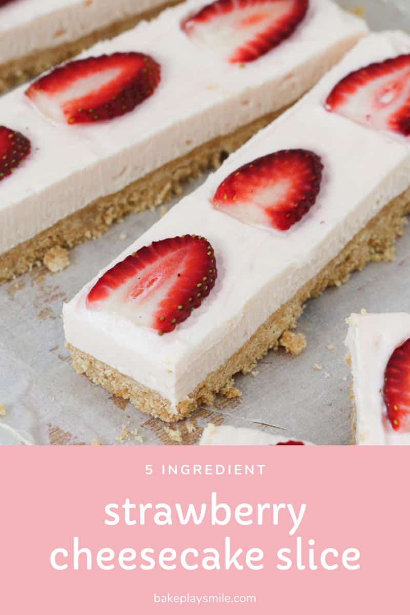 Strawberry Cheesecake Slice | 5 Ingredients - Bake Play Smile