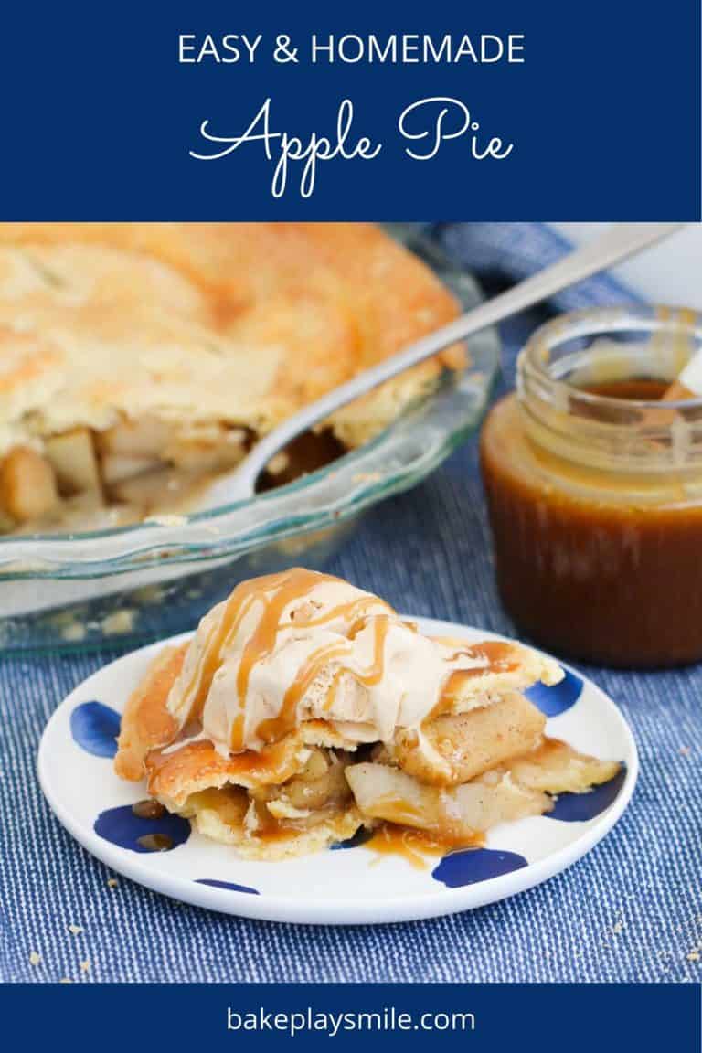 Easy Homemade Apple Pie - Bake Play Smile