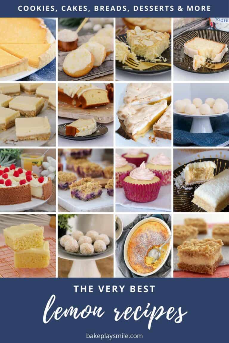 25+ Delicious & Sweet Lemon Recipes - Bake Play Smile