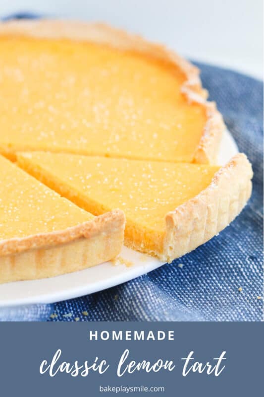 Classic Homemade Lemon Tart - Bake Play Smile