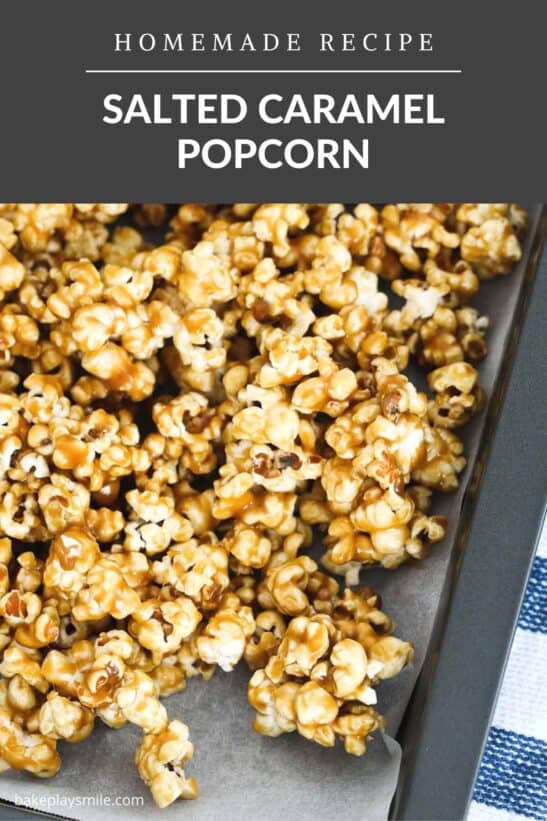 Salted Caramel Popcorn | Quick and Easy - Bake Play Smile