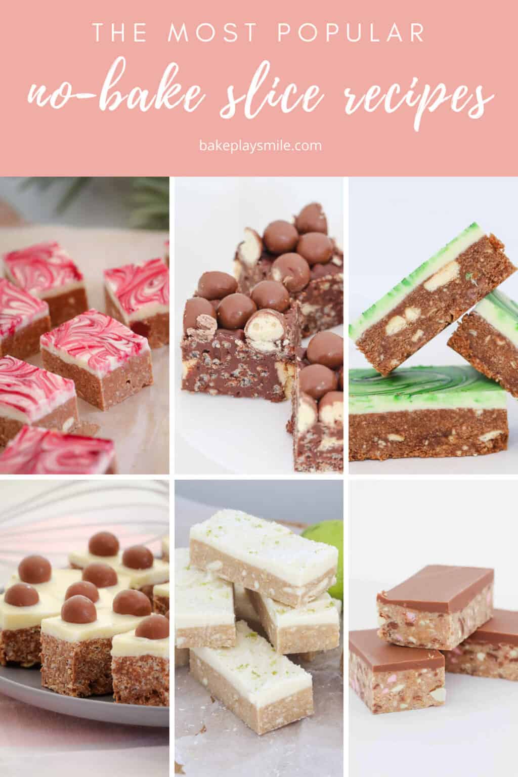 The Most Popular No-Bake Slices | 20+ Recipes - Bake Play Smile