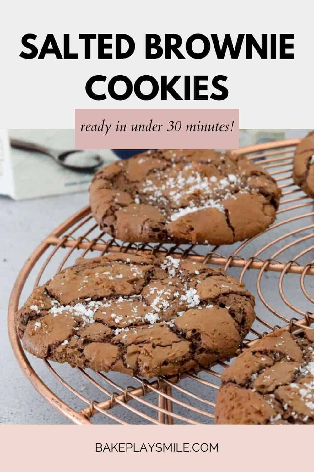 Salted Brownie Cookies - Bake Play Smile
